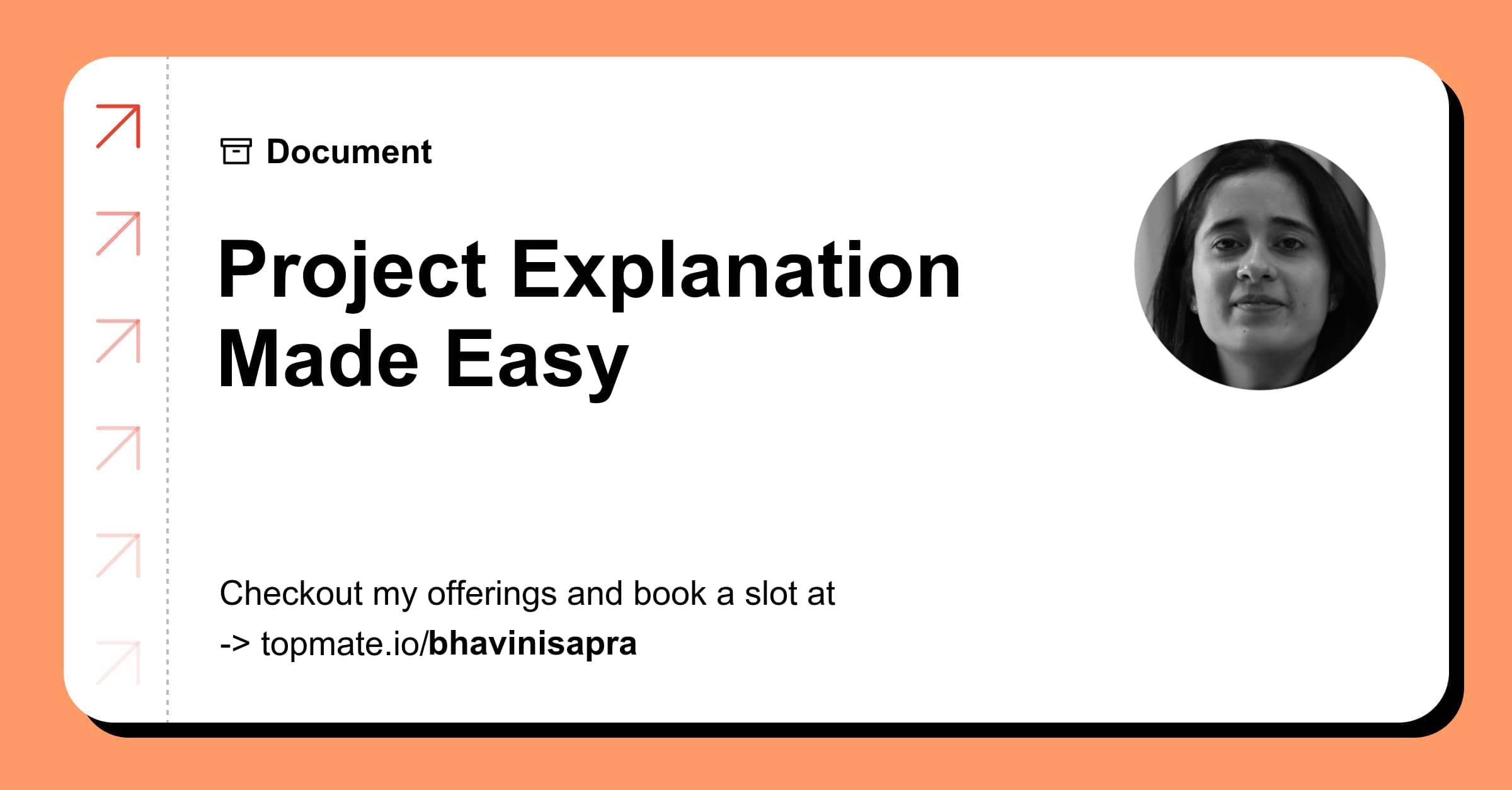 Project Explanation Made Easy with Bhavini Sapra